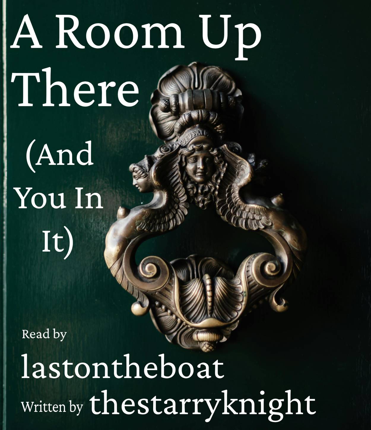 [podfic] A Room Up There (And You In It), by thestarryknight - Chapter ...